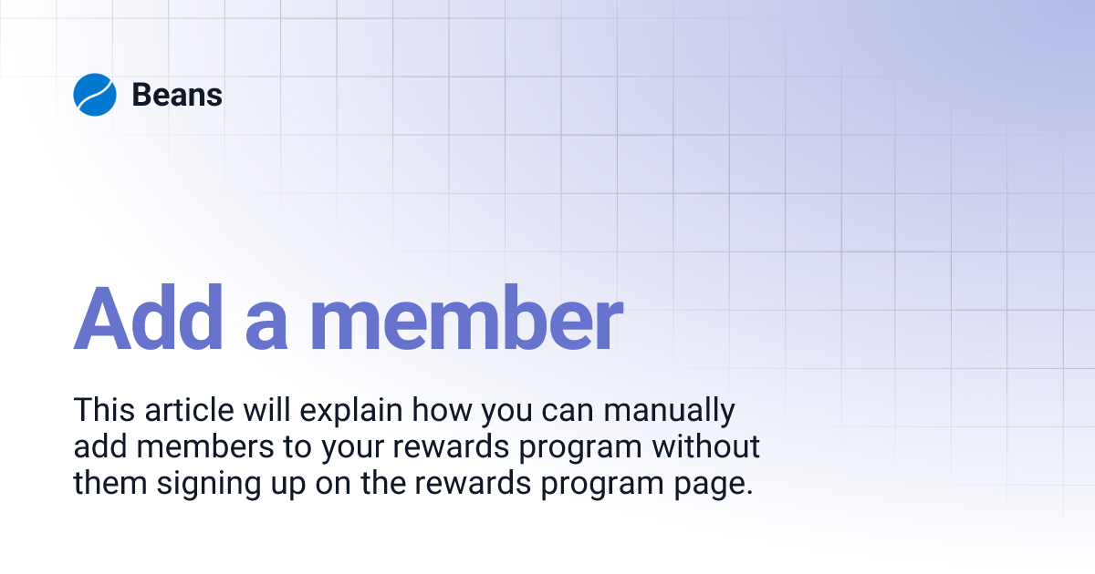 Add a member | Beans