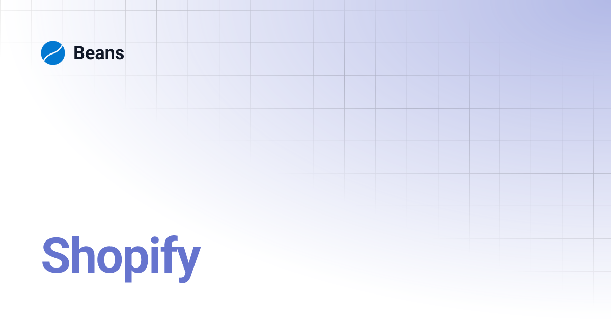 Shopify | Beans